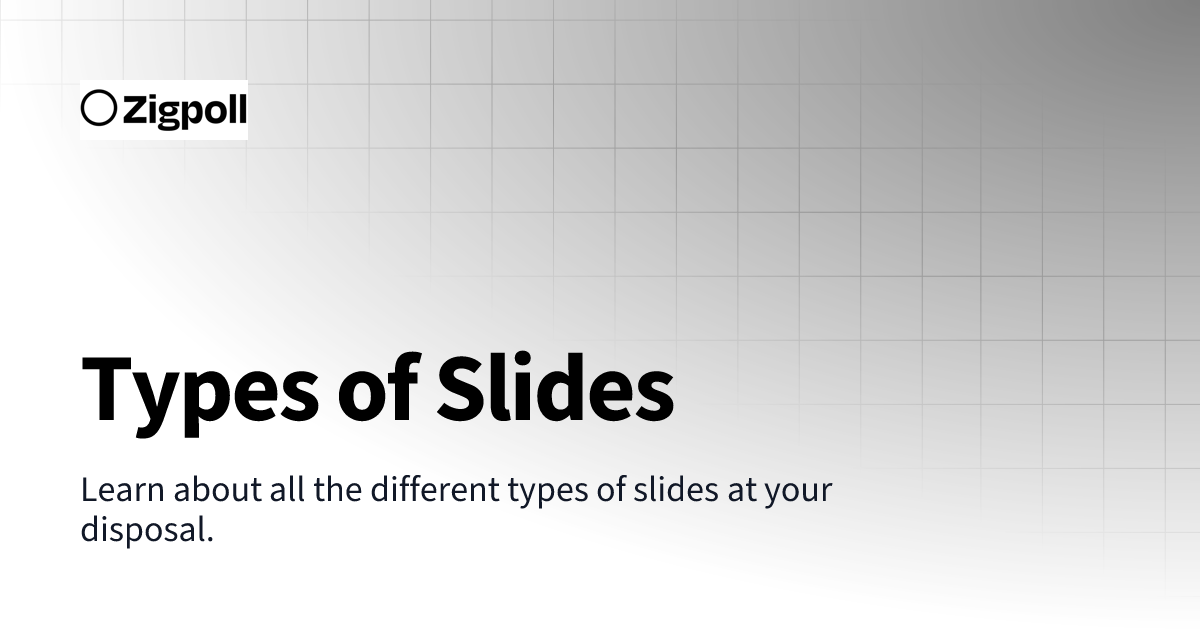 Types of Slides | Zigpoll