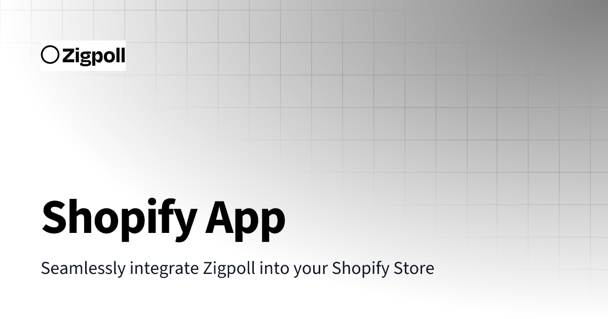 Shopify App | Zigpoll